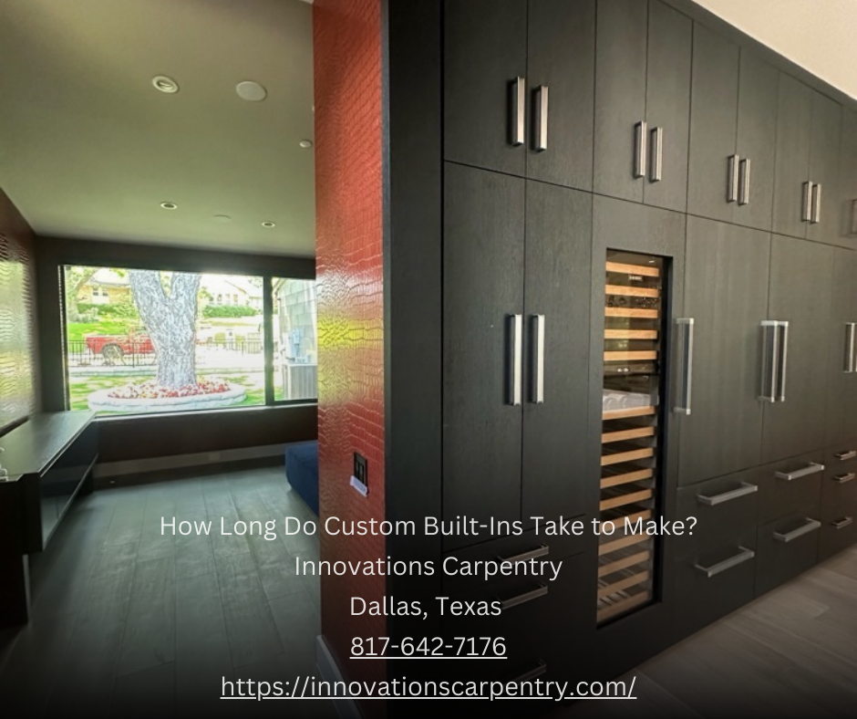 Custom Built-Ins Blog Dallas TX | Innovations Carpentry | How Long Do ...